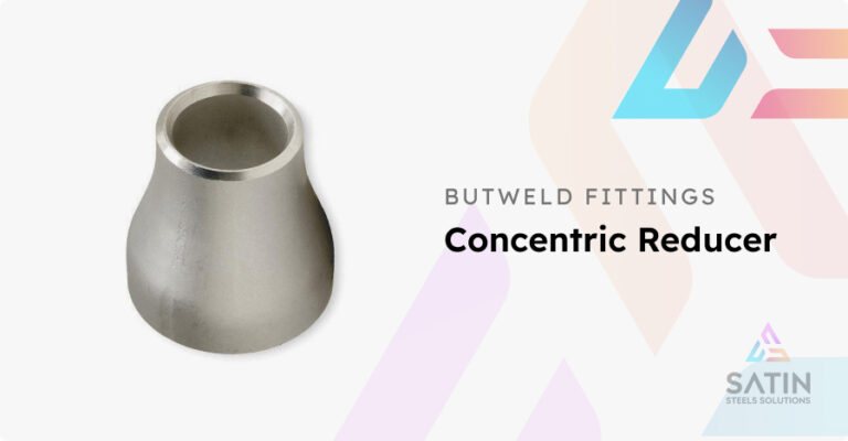 Buttweld Concentric Reducer Manufacturer in Mumbai, India - Satin Steel